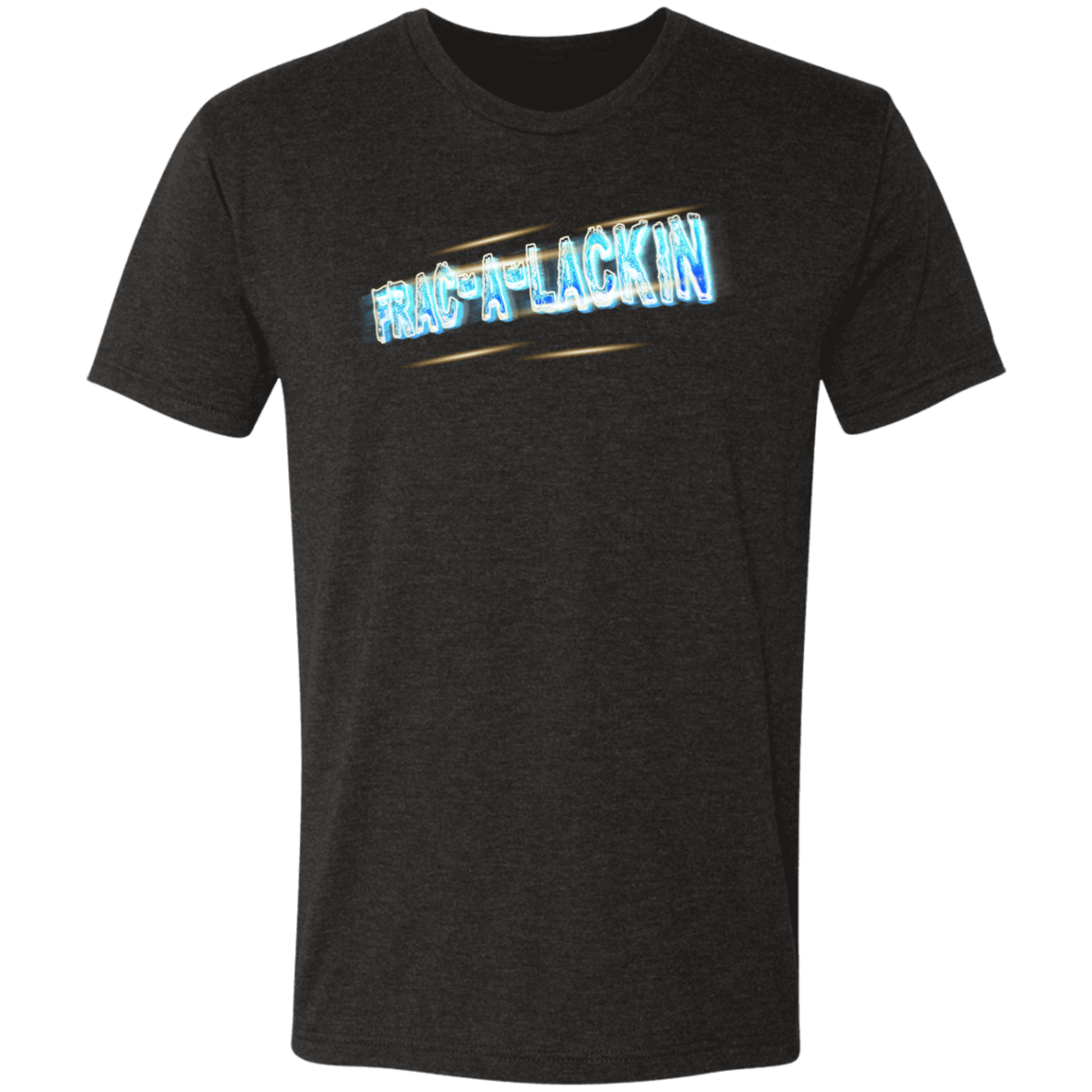 Frac-a-lackin – Blue Collar Pride